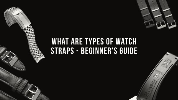 What Are Types of Watch Straps - Beginner's Guide - Rubber B